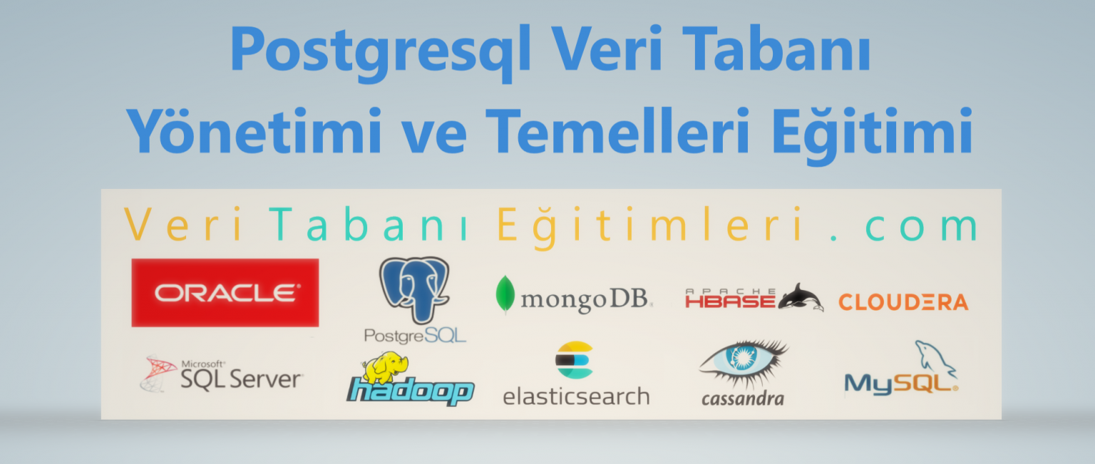 PostgreSQL Veritabanı Eğitimi - Veri Tabanı Eğitimleri